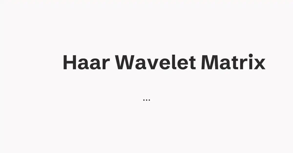 Haar Wavelet Matrix